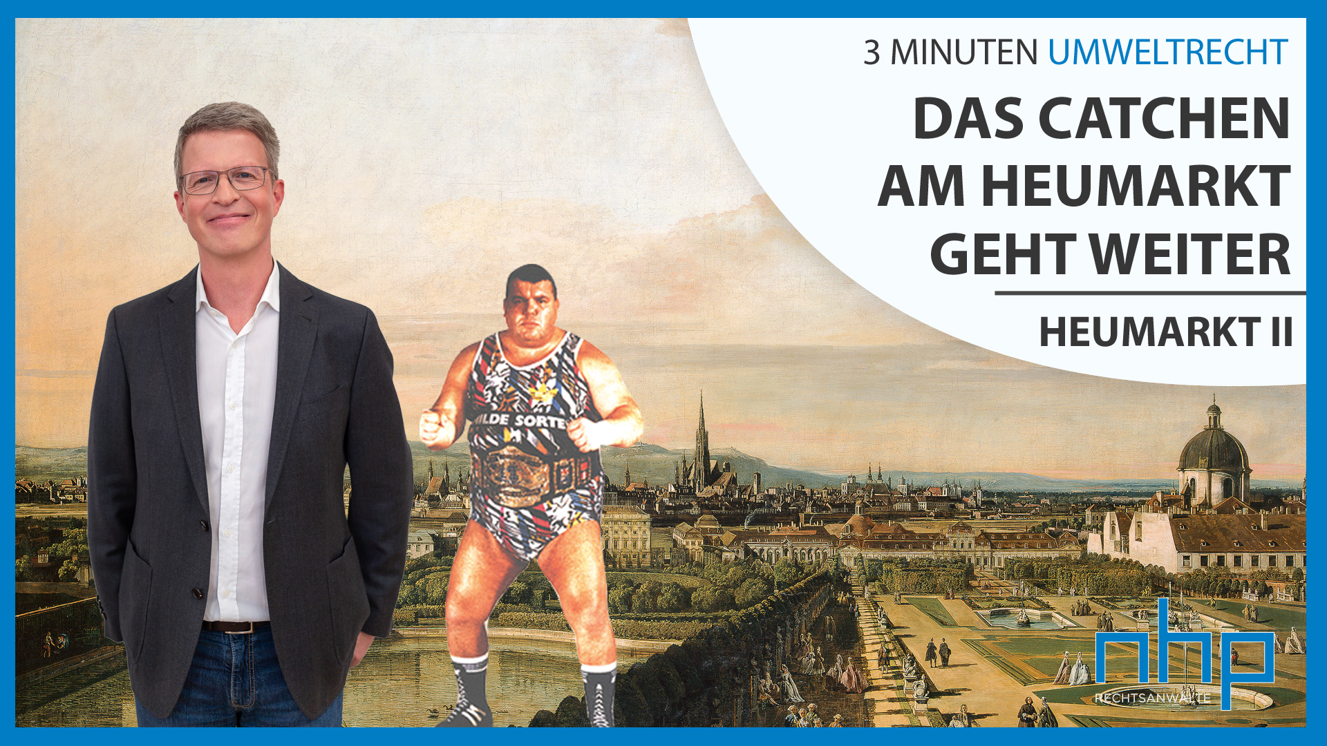 3 MINUTEN UMWELTRECHT: "Das Catchen am Heumarkt geht weiter: Heumarkt ...